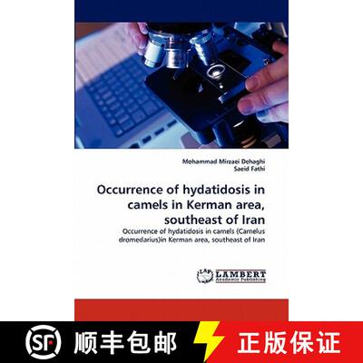 预订 Occurrence of hydatidosis in camels in Kerman area, southeast of Iran [9783844392913]