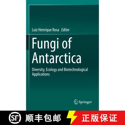 【3-4周达】Fungi of Antarctica: Diversity, Ecology and Biotechnological Applications [9783030183691]