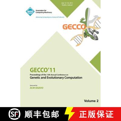 【3-4周达】Gecco 11: Proceedings of the 13th Annual Conference on Genetic and Evolutionary Computatio... [9781450312554]
