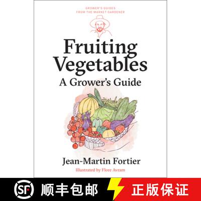 【3-4周达】Fruiting Vegetables : A Grower's Guide [9781774060193]