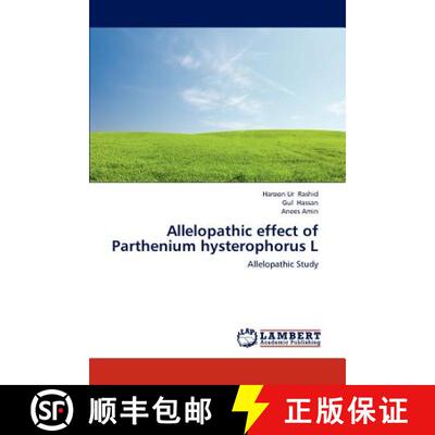 预订 Allelopathic effect of Parthenium hysterophorus L [9783659169656]