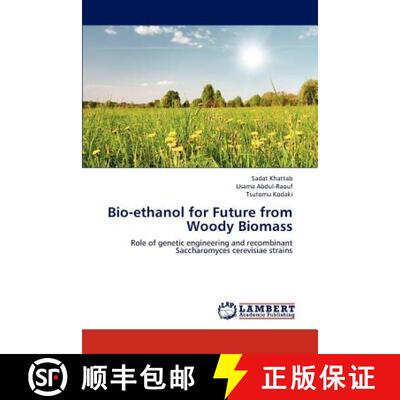 预订 Bio-ethanol for Future from Woody Biomass [9783659231155]