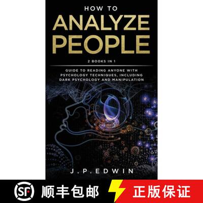 【3-4周达】How to Analyze People: 2 Books in 1 - Guide to Reading Anyone with Psychology Techniques, ... [9788293738152]