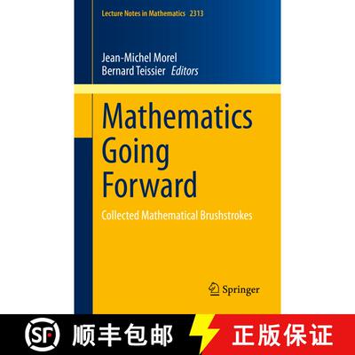 【3-4周达】Mathematics Going Forward : Collected Mathematical Brushstrokes [9783031122439]