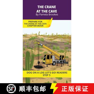 【3-4周达】精装 The Crane at the Cave: Short Decodable Books Prepare Students for Reading DOG ON A LO... [9781648312519]