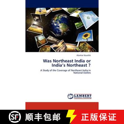 预订 Was Northeast India or India's Northeast ? [9783845436562]