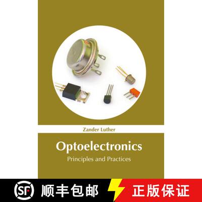 【3-4周达】精装 Optoelectronics: Principles and Practices [9781639874149]