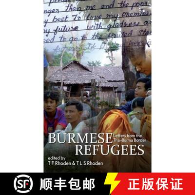 【3-4周达】Burmese Refugees: Letters from the Thai-Burma Border [9780615471075]