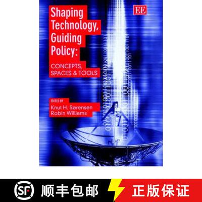 【3-4周达】精装 Shaping Technology, Guiding Policy: Concepts, Spaces and Tools: Concepts, Spaces and ... [9781840646498]