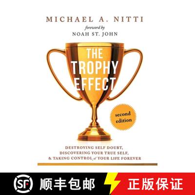 【3-4周达】精装 The Trophy Effect: Destroying Self-Doubt, Discovering Your True Self, and Taking Cont... [9781982260453]