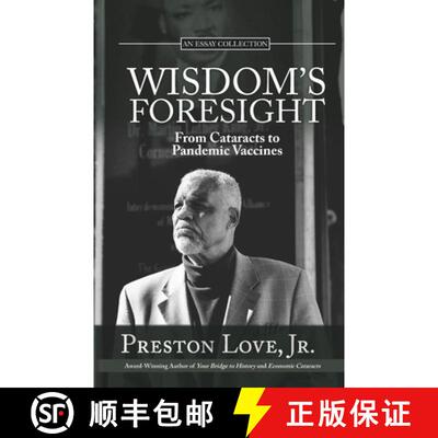 【3-4周达】Wisdom's Foresight: From Cataracts to Pandemic Vaccines [9781734587968]
