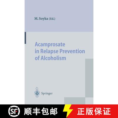 【3-4周达】Acamprosate in Relapse Prevention of Alcoholism [9783642801952]