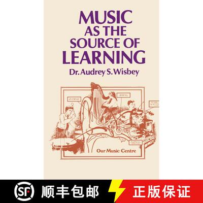 【3-4周达】Music as the Source of Learning : Consultant in Early Childhood and Remedial Education and... [9789401162227]