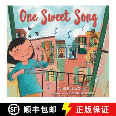 【3-4周达】精装 One Sweet Song: (A Rhyming Picture Book About the Power of Music and Community for Ki... [9781536219814]