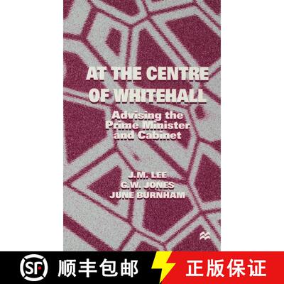 【3-4周达】精装 At the Center of Whitehall - Advising the Prime Minister [9780333719558]