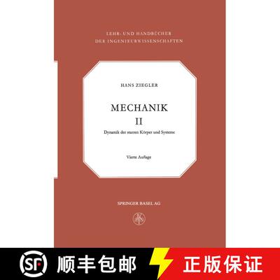 【3-4周达】Mechanik: Dynamik Der Starren Koerper Und Systeme (4. Auflage 1966) (4. Auflage 1966) (4. ... [9783034840828]