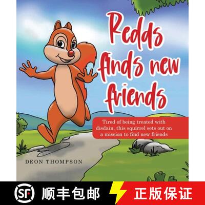 【3-4周达】精装 Redds Finds New Friends: Tired of Being Treated with Disdain, This Squirrel          ... [9781489741233]