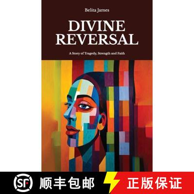 【3-4周达】Divine Reversal, A Story of Tragedy, Strength and Faith [9798900025902]