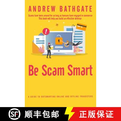 【3-4周达】Be Scam Smart: A Guide to Outsmarting Online and Offline Fraudsters [9798890480057]