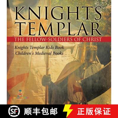 【3-4周达】Knights Templar the Fellow-Soldiers of Christ | Knights Templar Kids Book | Children's Med... [9798869436818]