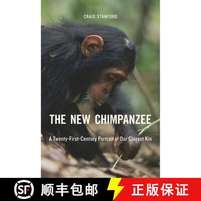 【3-4周达】精装 The New Chimpanzee – A Twenty–First–Century Portrait of Our Closest Kin [9780674977112]