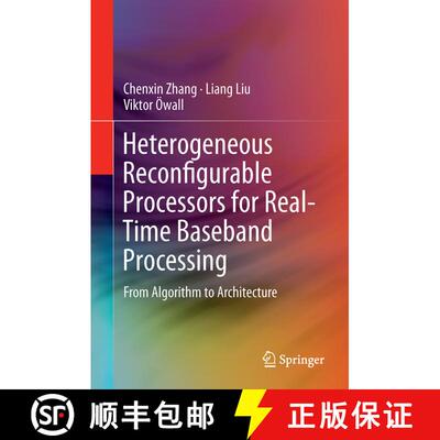 【3-4周达】Heterogeneous Reconfigurable Processors for Real-Time Baseband Processing : From Algorithm... [9783319240022]
