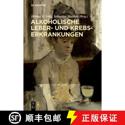 【3-4周达】精装 Alkoholische Leber– und Krebserkrankungen [9783110583687]