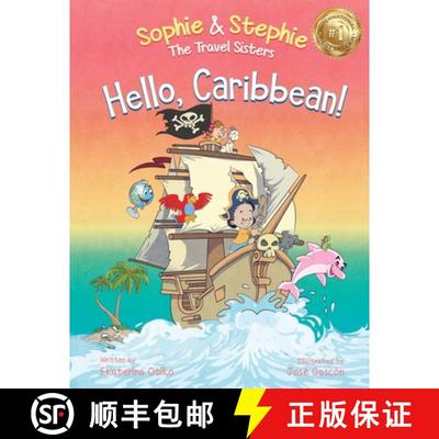 【3-4周达】Hello, Caribbean!: A Children's Picture Book Cruise Travel Adventure for Kids 4-8 [9781959490104]