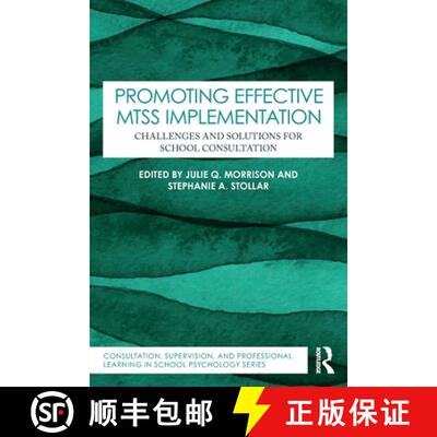 【3-4周达】Promoting Effective MTSS Implementation: Challenges and Solutions for School Consultation [9781032845630]