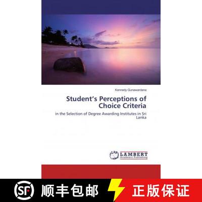 预订 Student’s Perceptions of Choice Criteria [9786136646695]