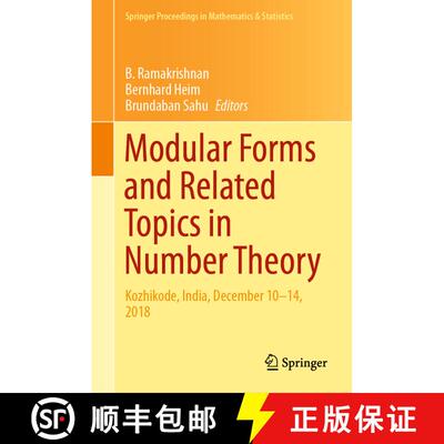 【3-4周达】精装 Modular Forms and Related Topics in Number Theory: Kozhikode, India, December 10–14,... [9789811587184]