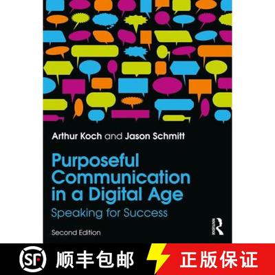 【3-4周达】Purposeful Communication in a Digital Age: Speaking for Success [9781138082199]