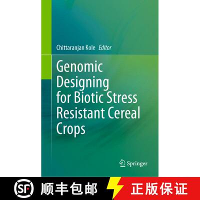 【3-4周达】Genomic Designing for Biotic Stress Resistant Cereal Crops [9783030758783]