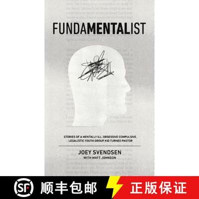 【3-4周达】Fundamentalist: Stories of a Mentally Ill, Obsessive Compulsive, Legalistic Youth Group Ki... [9780692808887]