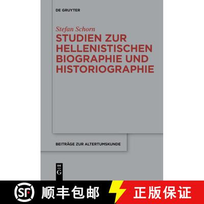 【3-4周达】精装 Studien zur hellenistischen Biographie und Historiographie [9783110447552]