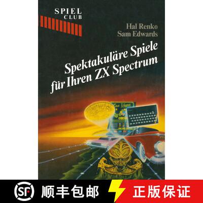 【3-4周达】Spektakuläre Spiele für Ihren ZX Spectrum [9783764316013]