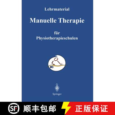 【3-4周达】Manuelle Therapie: Lehrmaterialien für den Unterricht an Physiotherapie - Schulen [9783642477690]