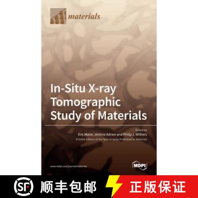 【3-4周达】In-Situ X-ray Tomographic Study of Materials [9783039365296]