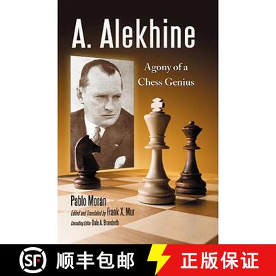 【3-4周达】A. Alekhine : Agony of a Chess Genius [9780786459810]