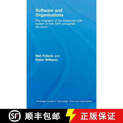 【3-4周达】精装 Software and Organisations : The Biography of the Enterprise-Wide System or How SAP C... [9780415403979]