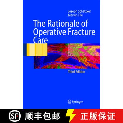 【3-4周达】The Rationale of Operative Fracture Care (Third Edition 2005) [9783642061646]