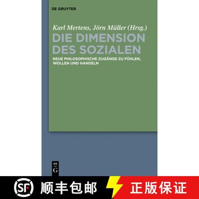【3-4周达】Die Dimension des Sozialen：Neue philosophische Zugänge zu Fühlen, Wollen und Handeln [9783110349931]