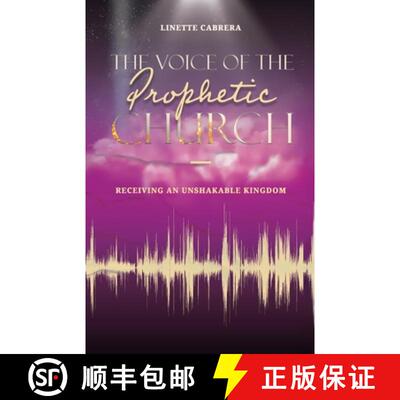 【3-4周达】The Voice of the Prophetic Church: Receiving an Unshakable Kingdom [9798896922971]