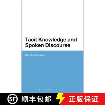 【3-4周达】精装 Tacit Knowledge and Spoken Discourse [9781441128409]