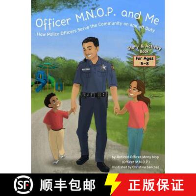 【3-4周达】Officer M.N.O.P. and Me: How Police Officers Serve the Community on and off Duty [9780999791806]