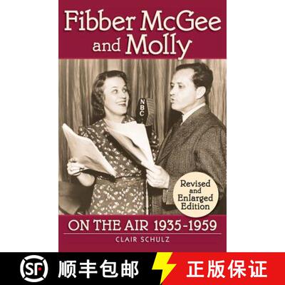 【3-4周达】Fibber McGee and Molly: On the Air 1935-1959 - Revised and Enlarged Edition [9781593934330]