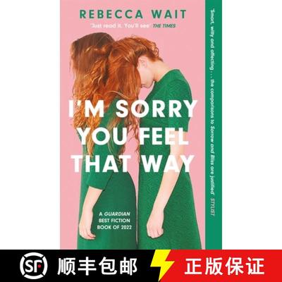 【3-4周达】I'm Sorry You Feel That Way : 'If you liked Meg Mason's Sorrow and Bliss, you'll love this... [9781529420463]