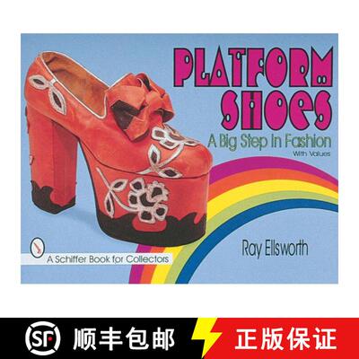 【3-4周达】Platform Shoes: A Big Step in Fashion: A Big Step in Fashion [9780764304590]