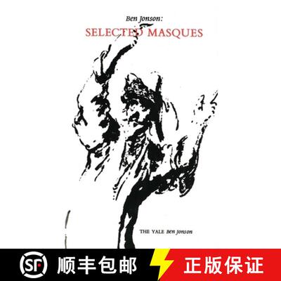 【3-4周达】Ben Jonson: Selected Masques: Selected Masques [9780300012590]