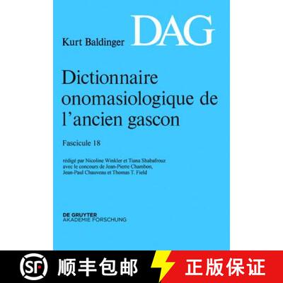 【3-4周达】Dictionnaire Onomasiologique de l'Ancien Gascon (Dag). Fascicule 18 [9783110399745]